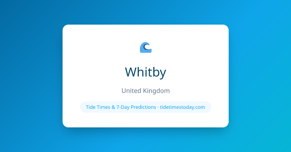 Whitby Tide Times Today | Tide Times Today